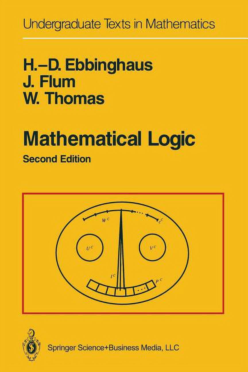 Undergraduate Texts in Mathematics: Mathematical Logic (Paperback ...