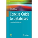 Undergraduate Topics in Computer Science: Concise Guide to Databases: A Practical Introduction ...