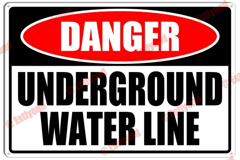 Underground Water Line Caution Warning Notice Aluminum Metal Sign 8"X12 ...