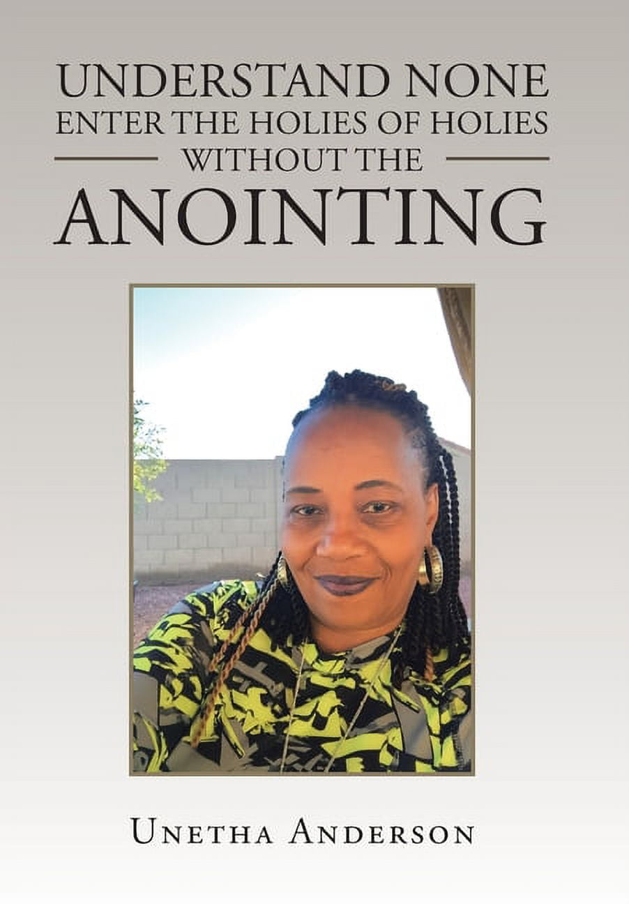 Understand None Enter the Holies of Holies Without the Anointing ...