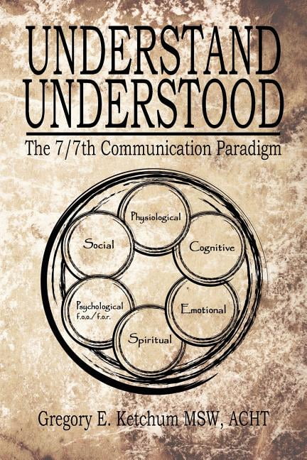 Understand, Understood : The 7/7th Communication Paradigm - Walmart.com