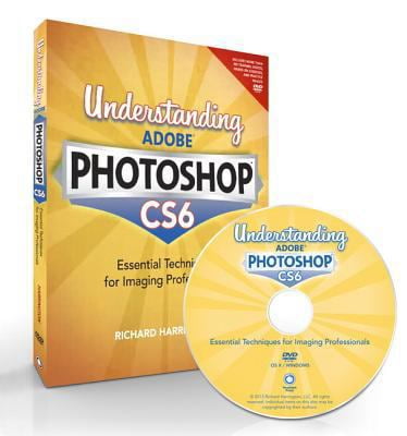 Pre-Owned Understanding Adobe Photoshop CS6: The Essential Techniques ...