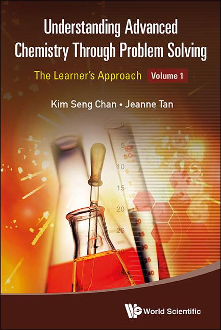 Understanding Advanced Chemistry Through Problem Solving: The Learner's ...