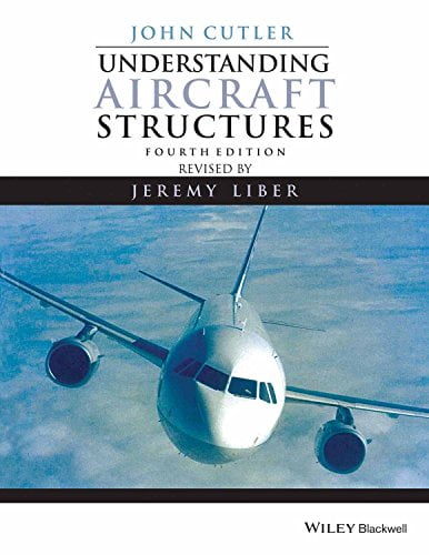 Understanding Aircraft Structures - Cutler, John - Walmart.com Understanding Aircraft Structures - Cutler, John - Walmart.com