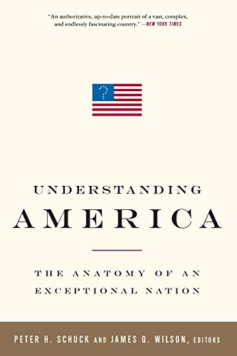 Pre-Owned Understanding America: The Anatomy of an Exceptional Nation ...
