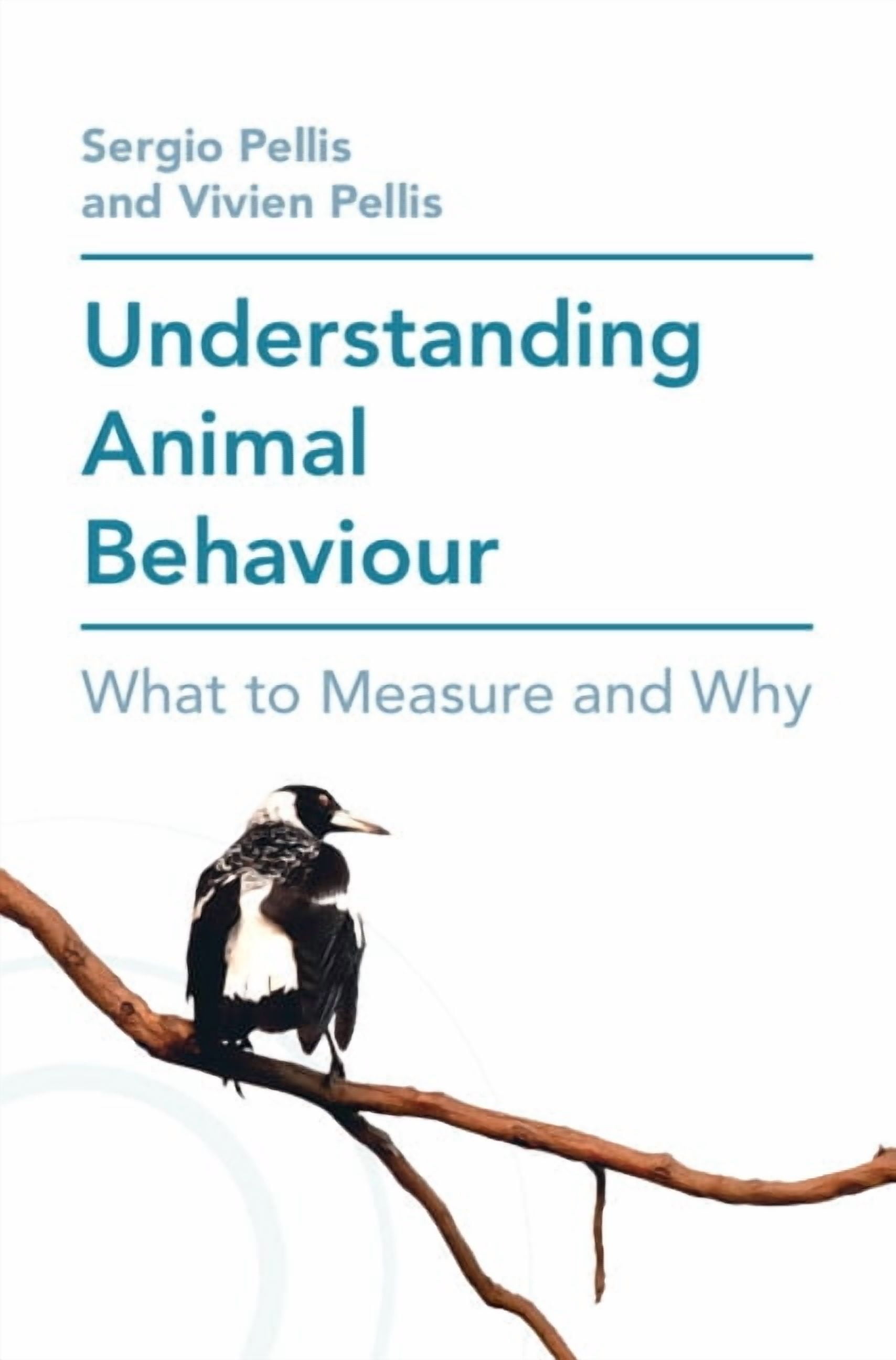 Understanding Animal Behaviour: What to Measure and Why, (Hardcover ...