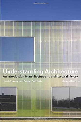 Pre-Owned Understanding Architecture: An Introduction to Architecture and Architectural History ...