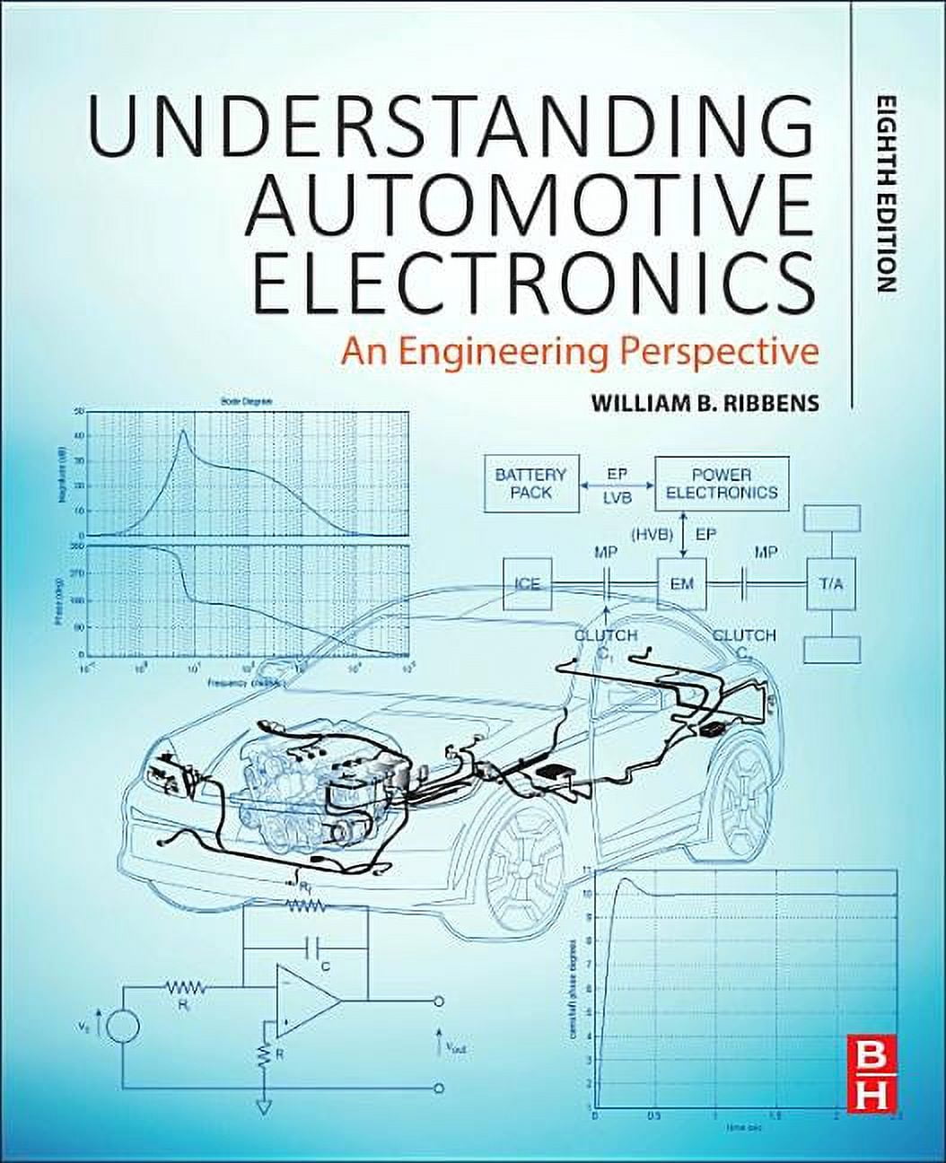 Understanding Automotive Electronics: An Engineering Perspective ...