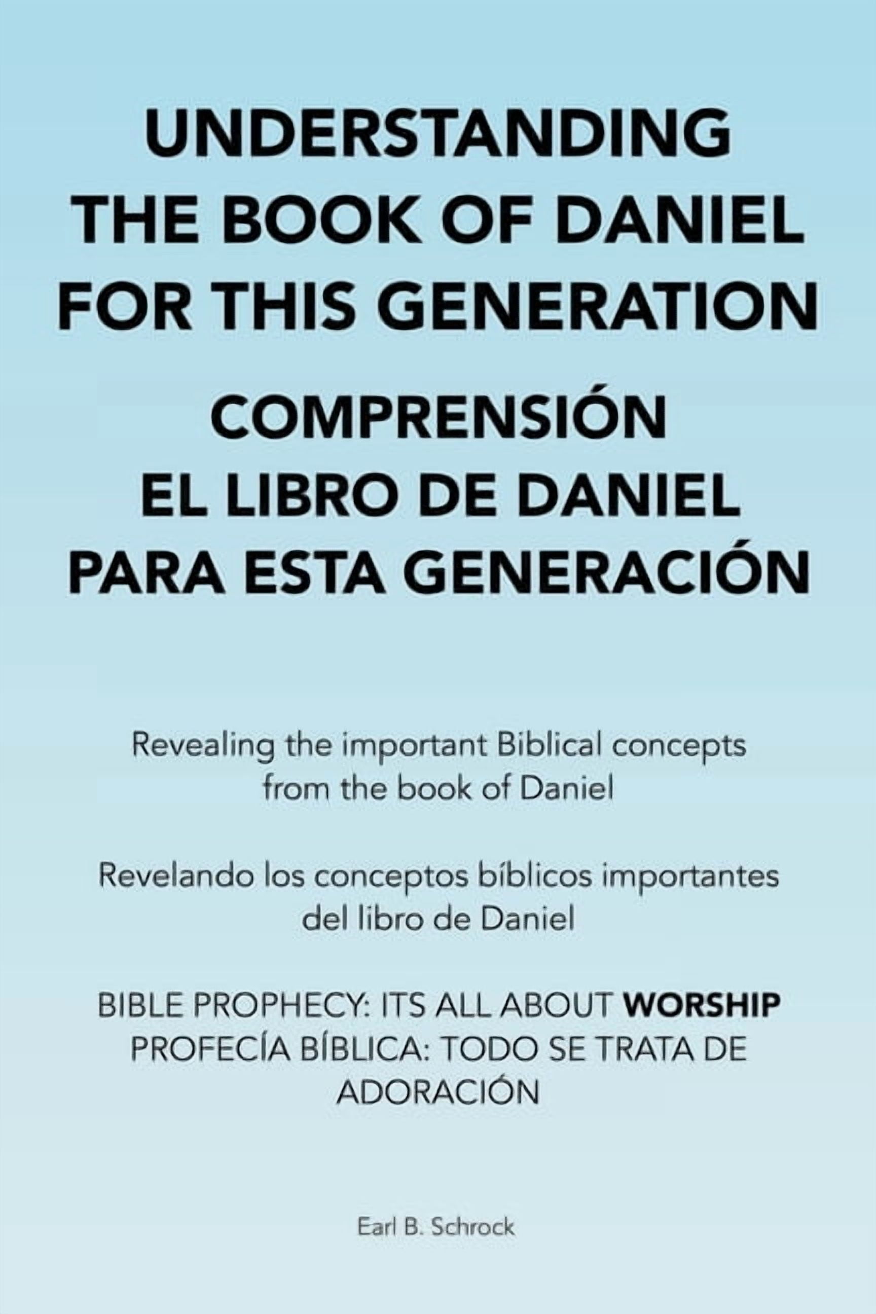 Understanding the Book of Daniel for This Generation Comprensión El ...