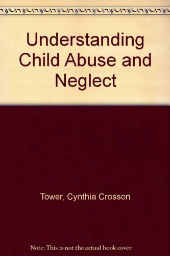 Pre-Owned Understanding Child Abuse and Neglect (Paperback ...