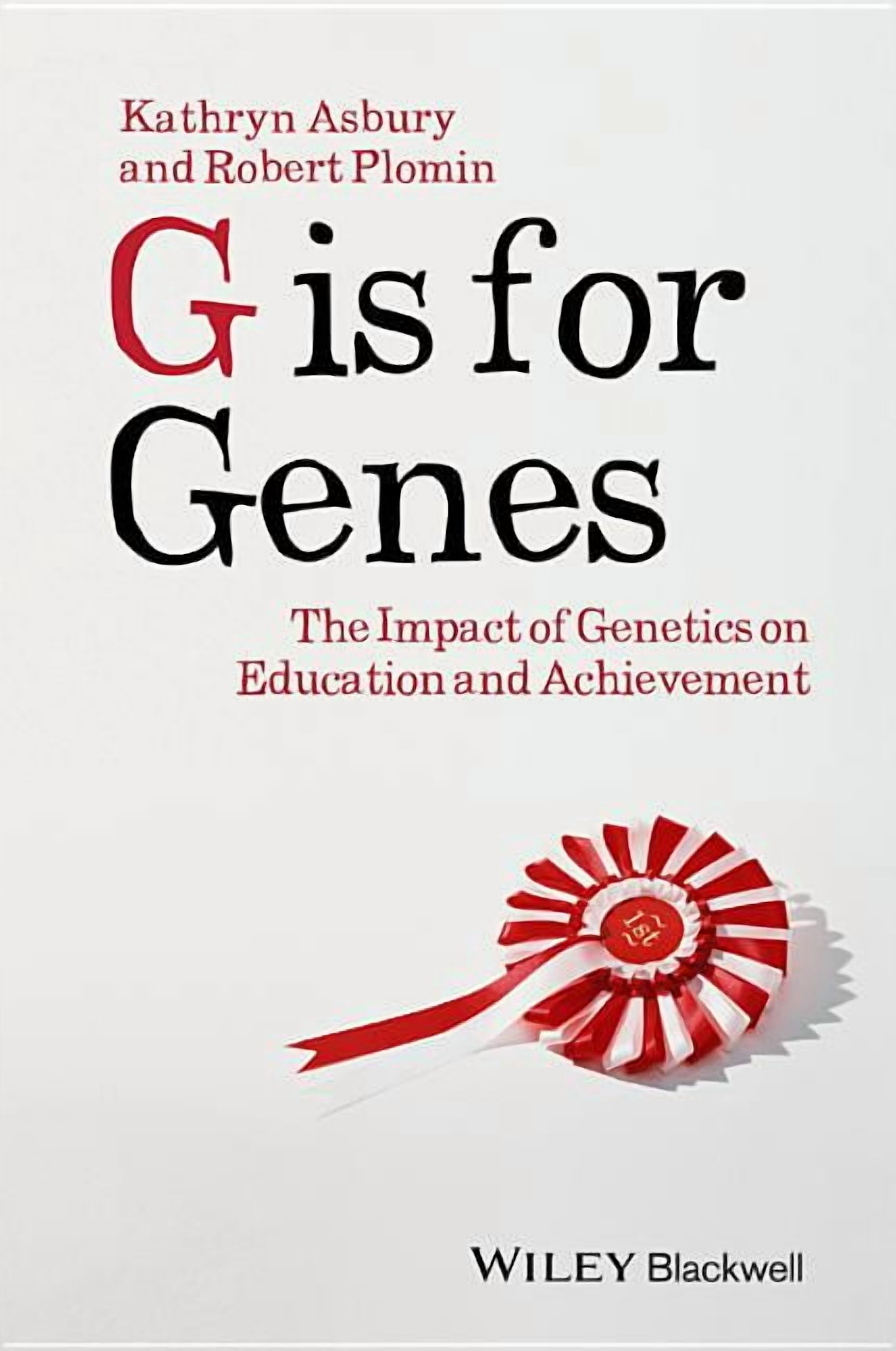 Understanding Children's Worlds G Is for Genes: The Impact of Genetics ...