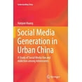 Understanding China: Social Media Generation in Urban China: A Study of ...
