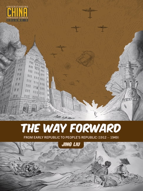 Understanding China Through Comics The Way Forward: From Early Republic ...