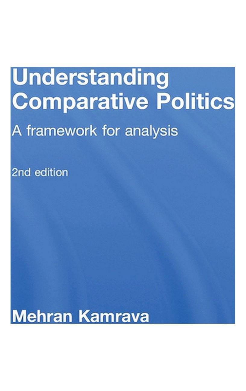Understanding Comparative Politics: A Framework for Analysis ...