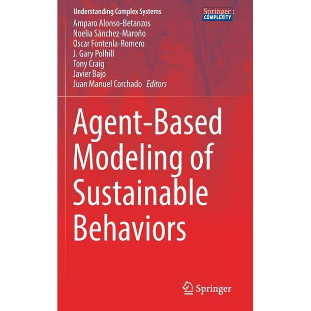 Understanding Complex Systems Agent Based Modeling Of Sustainable