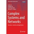 Understanding Complex Systems: Complex Systems and Networks: Dynamics, Controls and Applications ...