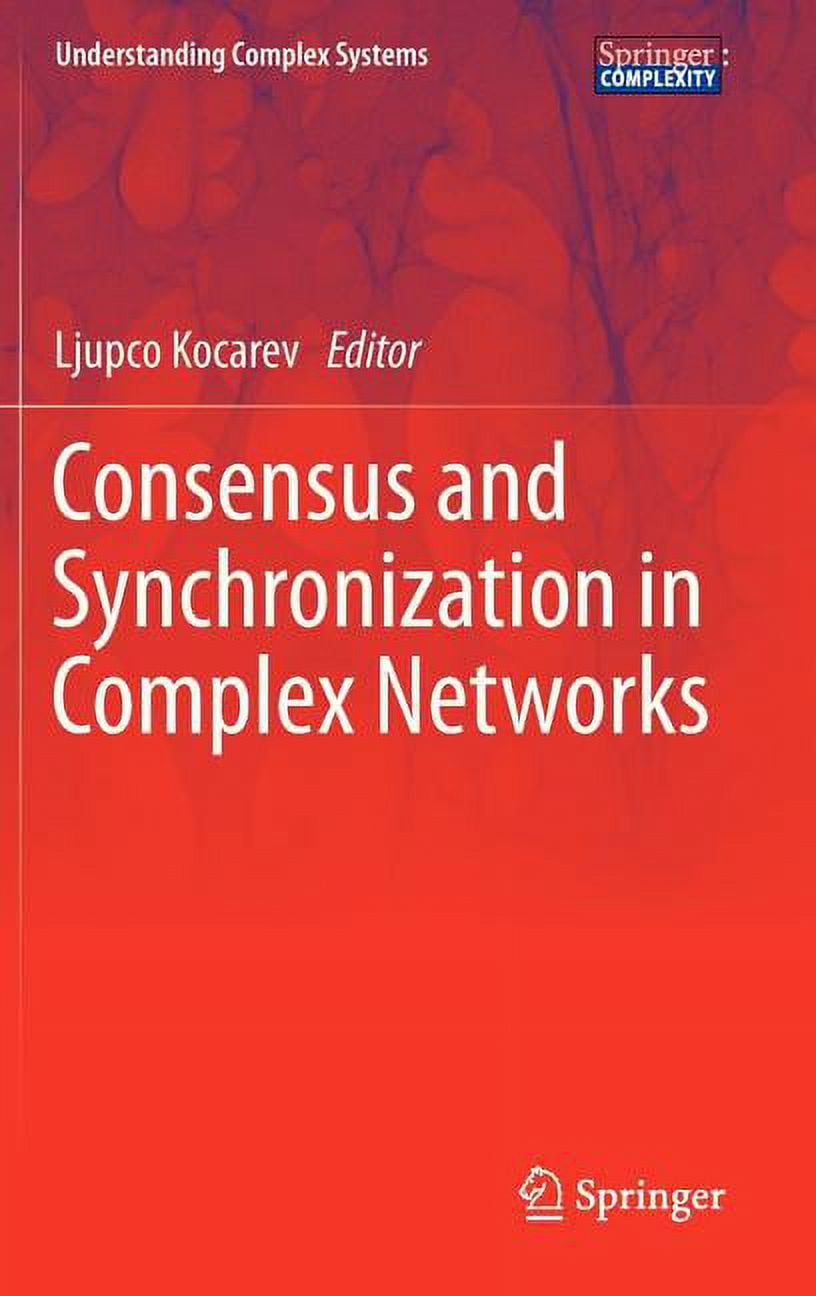 Understanding Complex Systems: Consensus and Synchronization in Complex Networks (Hardcover ...