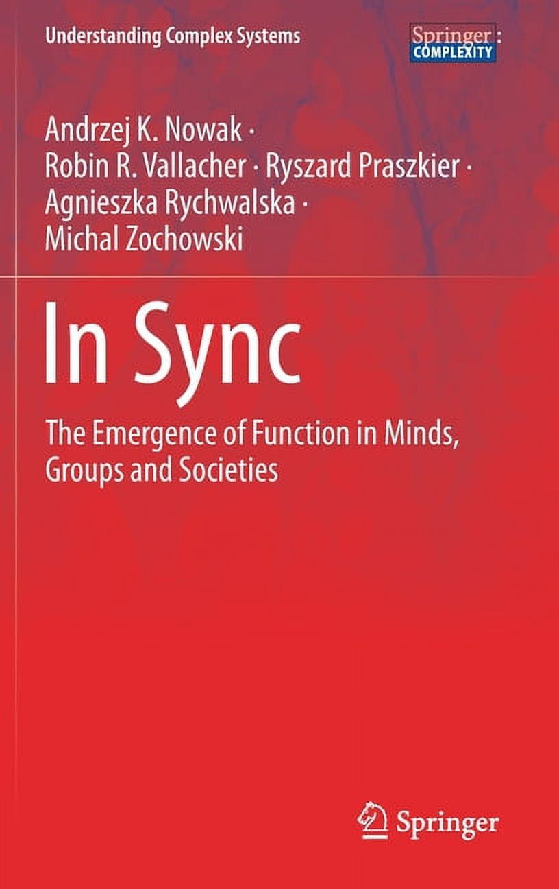 Understanding Complex Systems In Sync: The Emergence of Function in ...