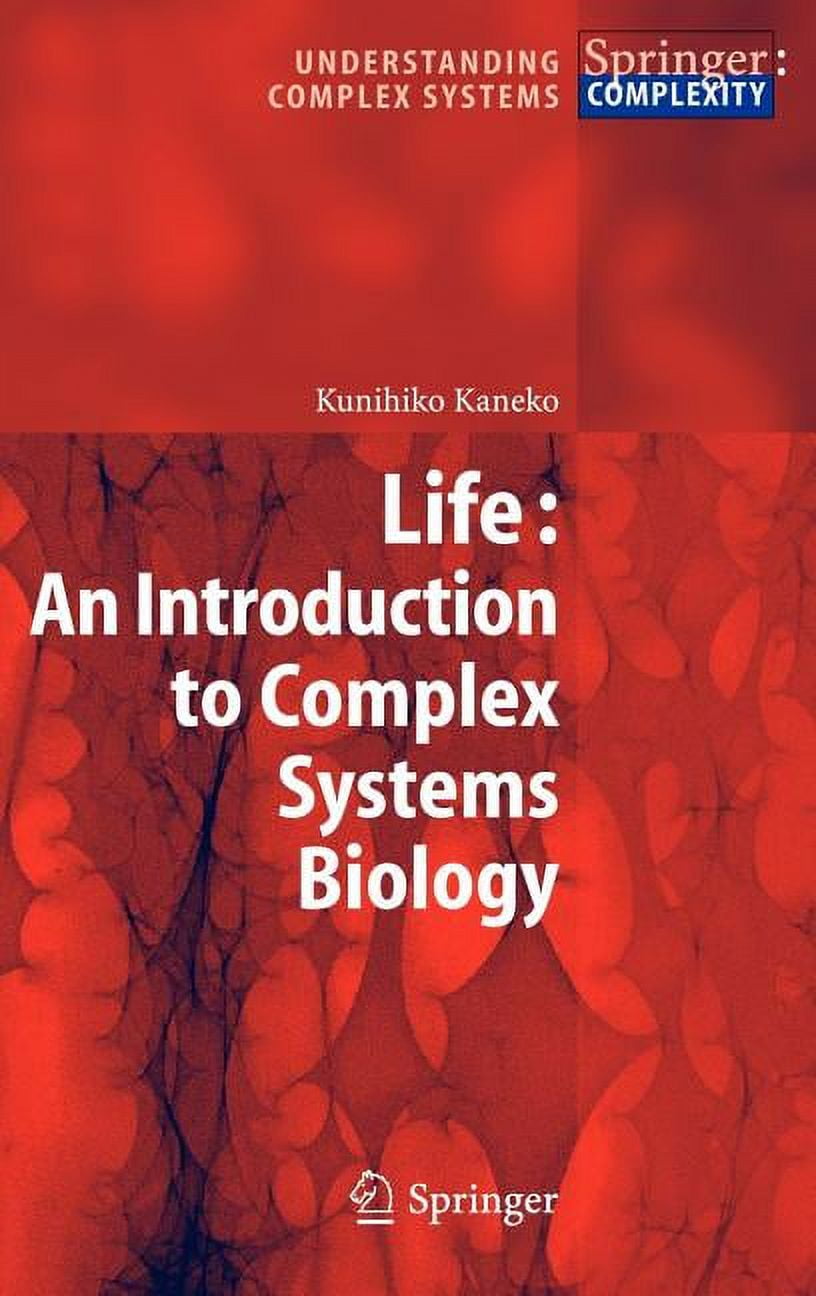 Understanding Complex Systems: Life: An Introduction to Complex Systems ...