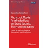 Understanding Complex Systems Macroscopic Models for Vehicular Flows ...