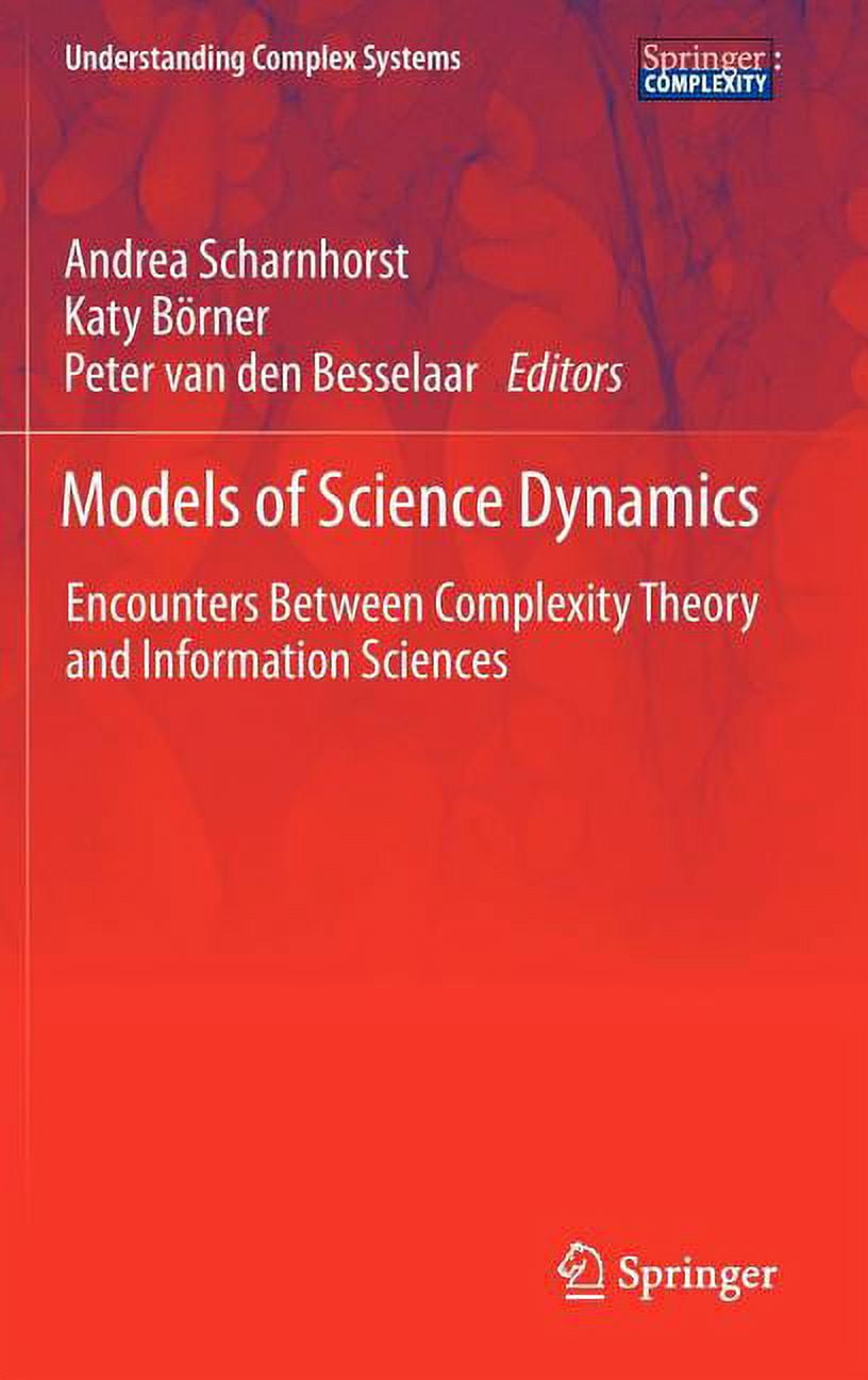 Understanding Complex Systems Models of Science Dynamics: Encounters ...