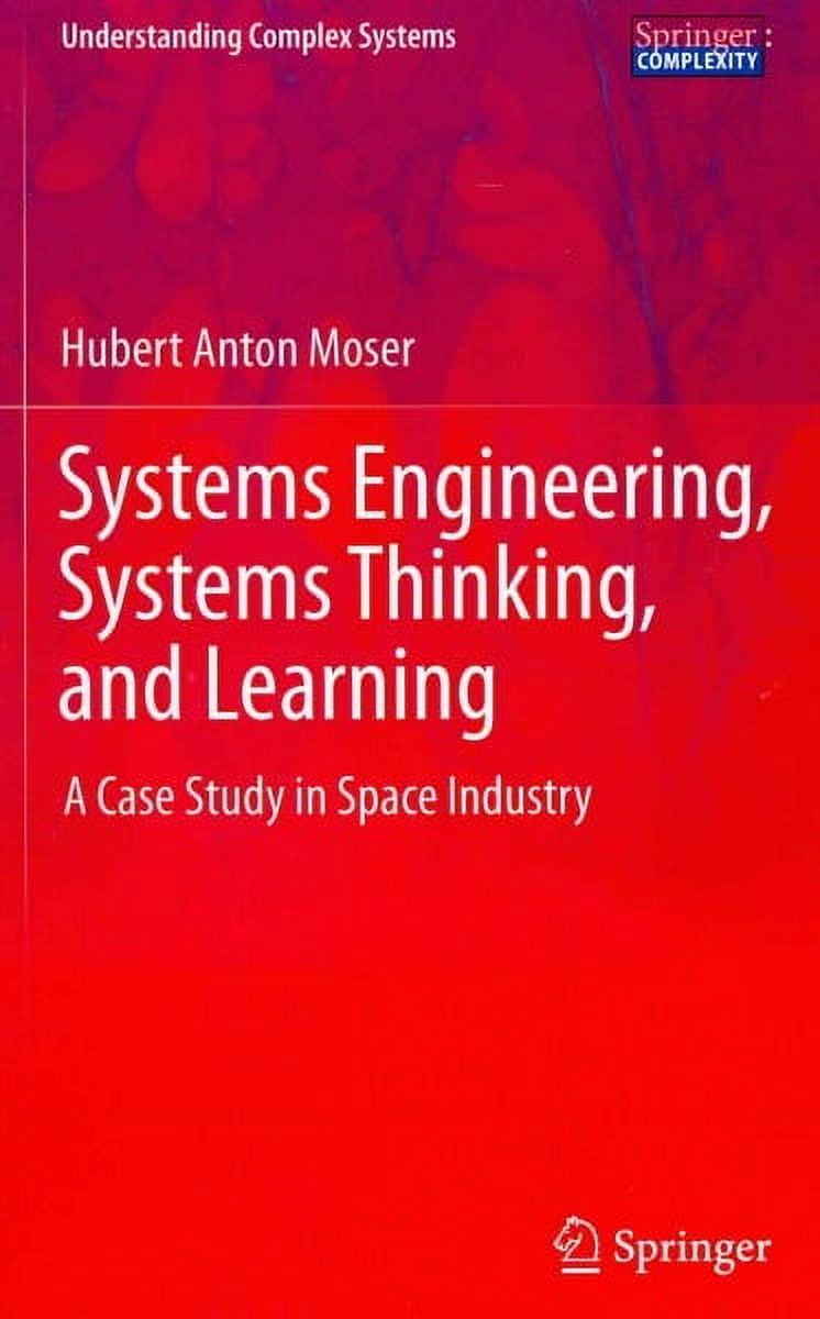 Understanding Complex Systems: Systems Engineering, Systems Thinking ...