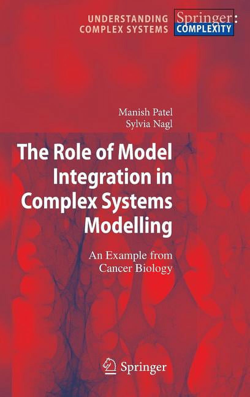 Understanding Complex Systems The Role of Model Integration in Complex ...