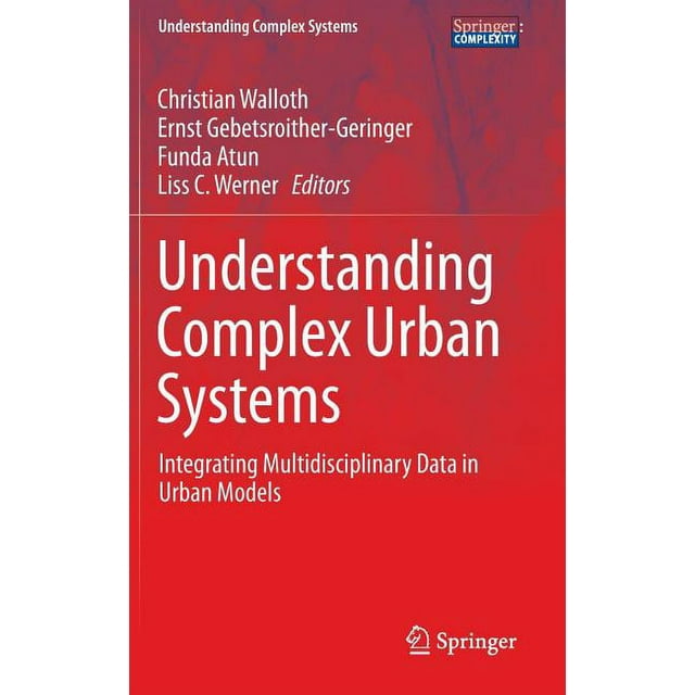 Understanding Complex Systems: Understanding Complex Urban Systems ... Understanding Complex Systems: Understanding Complex Urban Systems ...