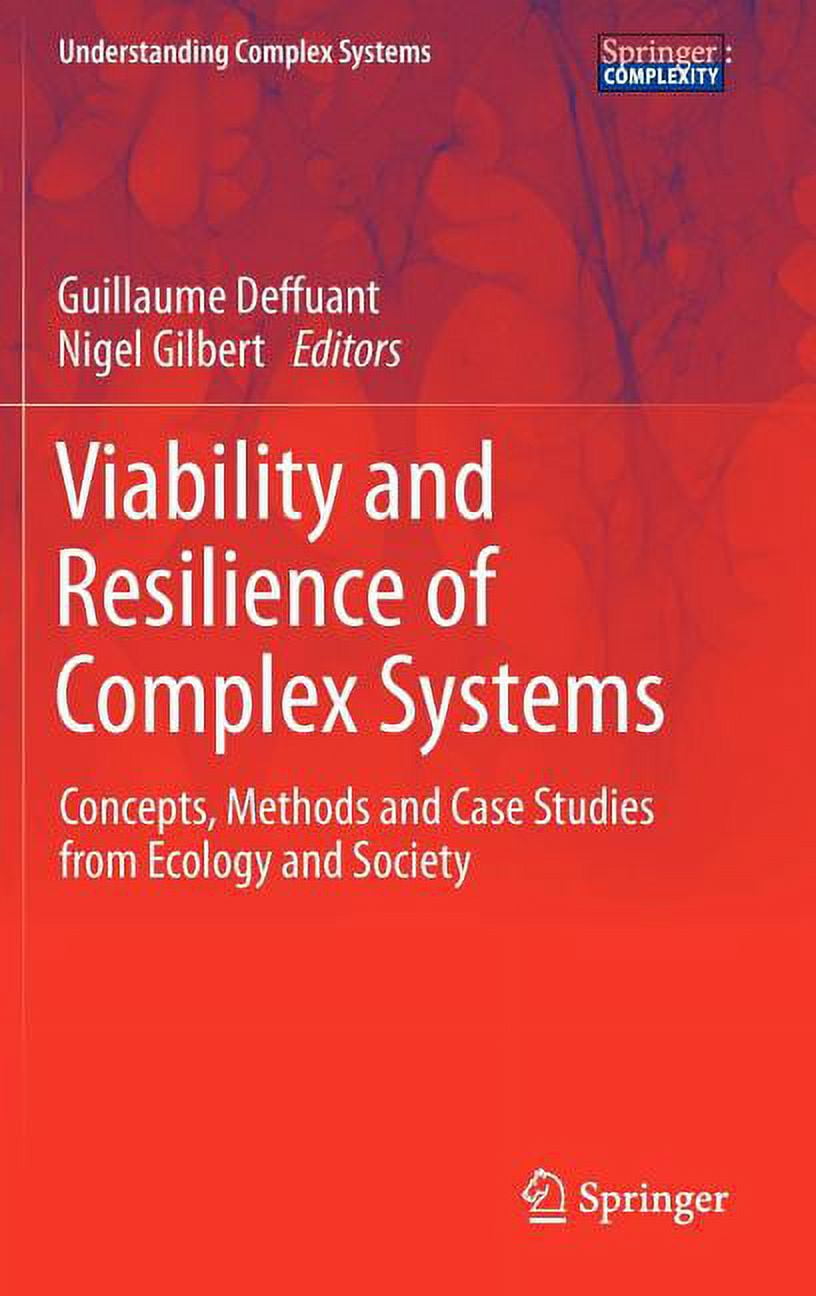 Understanding Complex Systems Viability and Resilience of Complex ...