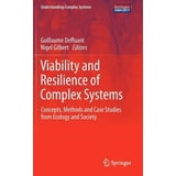 Understanding Complex Systems Viability and Resilience of Complex ...