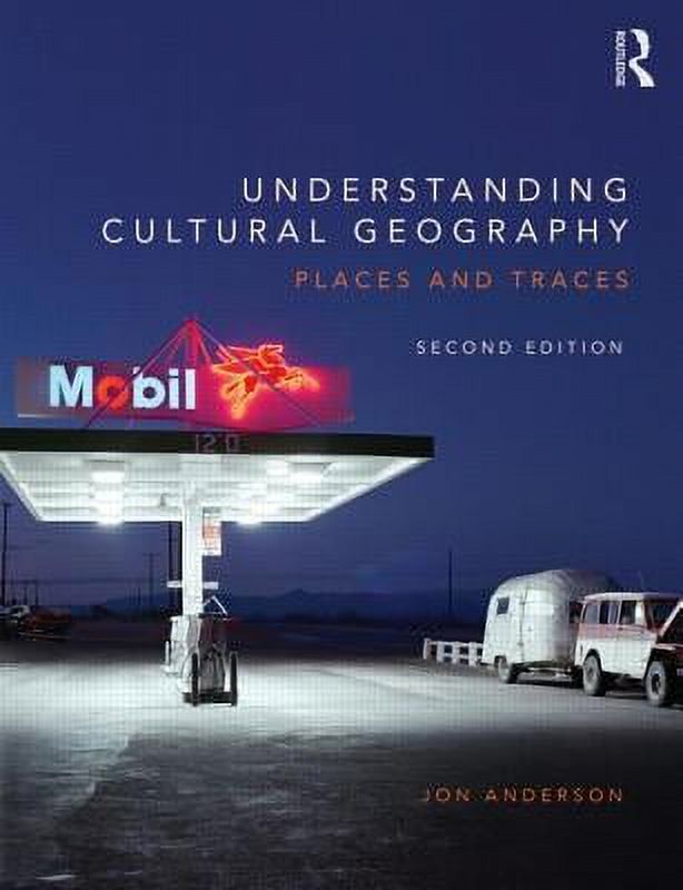 Understanding Cultural Geography : Places and Traces (Edition 2 ...