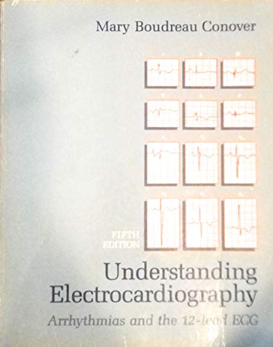 Pre-Owned Understanding Electrocardiography: Arrhythmias and the 12 ...