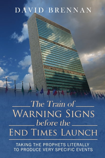 Understanding End Time Bible Prophecy # 2 The Train of Warning Signs ...