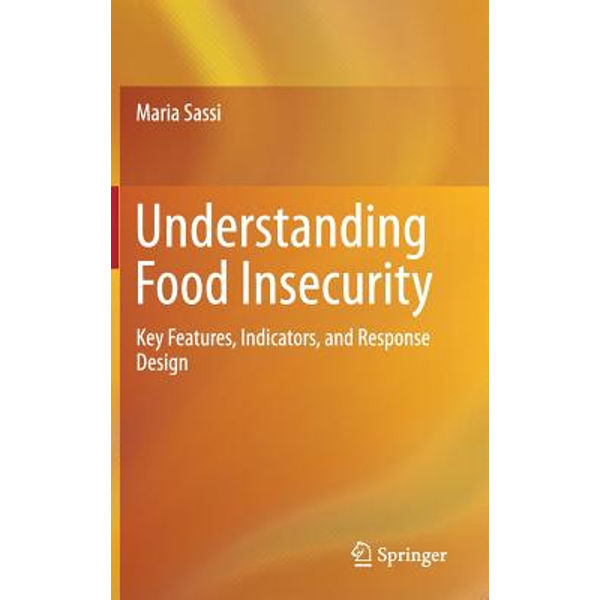 Pre-Owned Understanding Food Insecurity: Key Features, Indicators, and Response Design ...