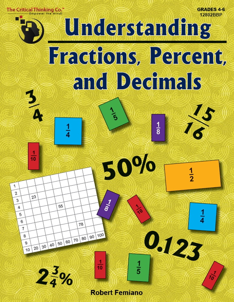 Understanding Fractions, Percent, and Decimals - Hands-On Thinking Math ...