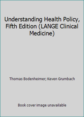 Pre-Owned Understanding Health Policy: A Clinical Approach (Paperback ...