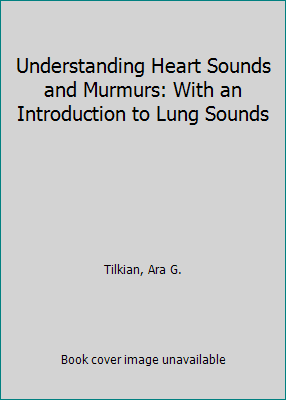 Pre-Owned Understanding Heart Sounds and Murmurs: With an Introduction ...