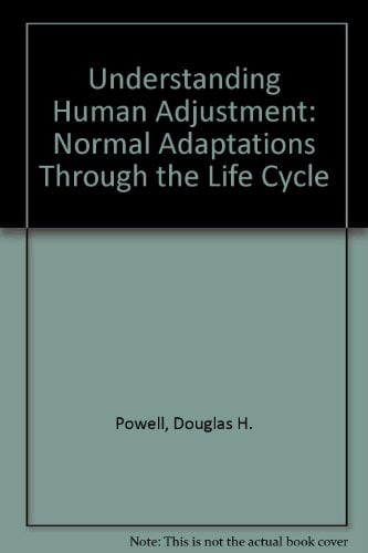 Pre-Owned Understanding Human Adjustment : Normal Adaptation Through ...