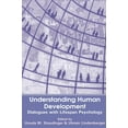 Understanding Human Development: Dialogues with Lifespan Psychology ...