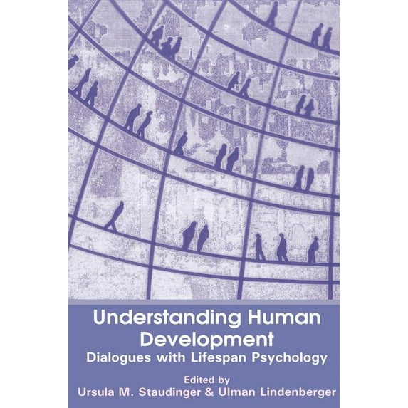 Understanding Human Development: Dialogues with Lifespan Psychology ...