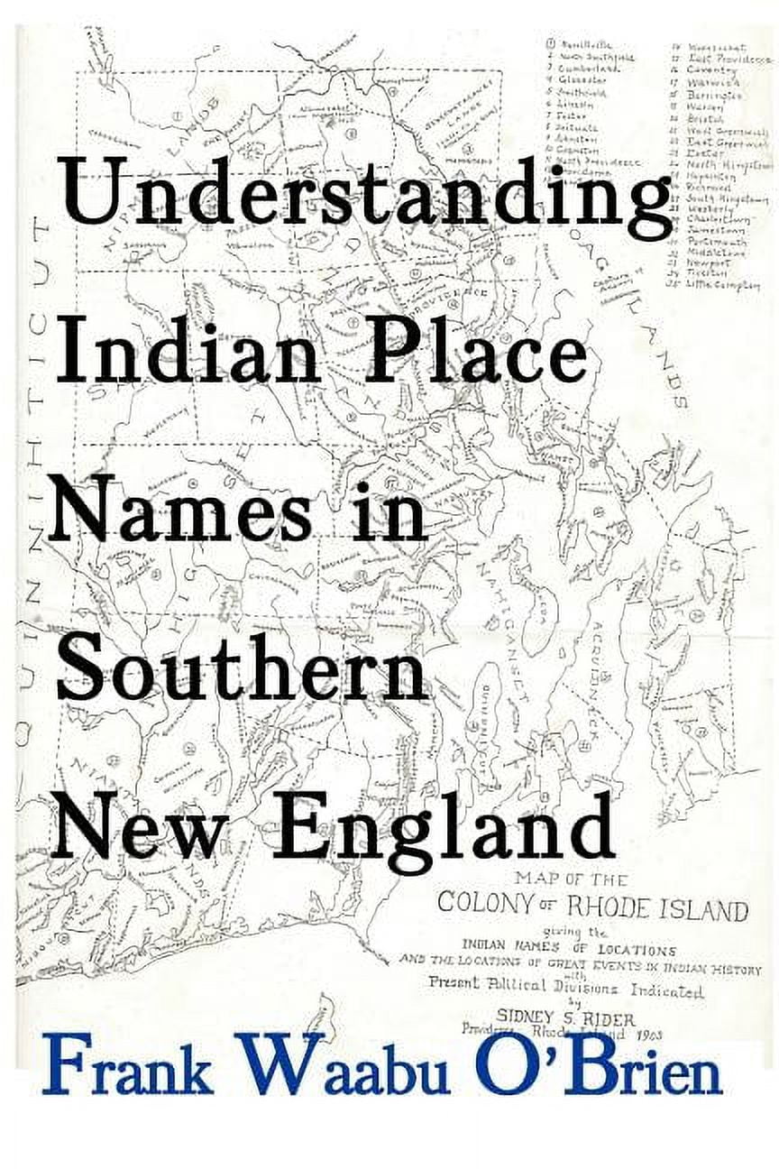 Understanding Indian Place Names in Southern New England - Walmart.com