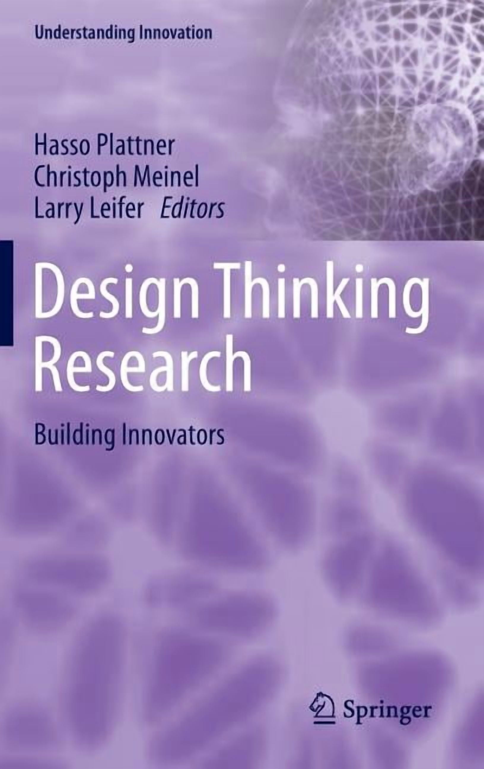 Understanding Innovation Design Thinking Research: Building Innovators ...