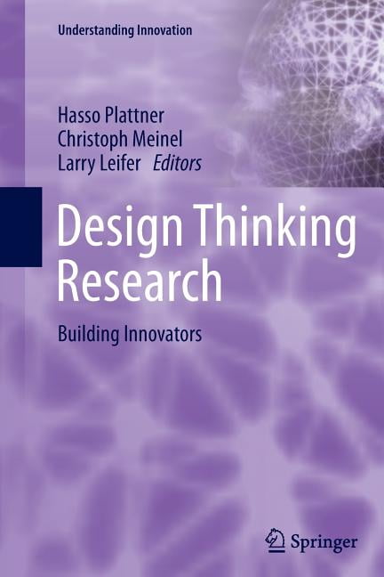 Understanding Innovation Design Thinking Research: Building Innovators ...