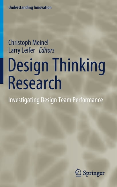 Understanding Innovation: Design Thinking Research: Investigating ...