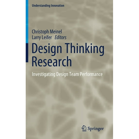 Understanding Innovation: Design Thinking Research: Investigating ...