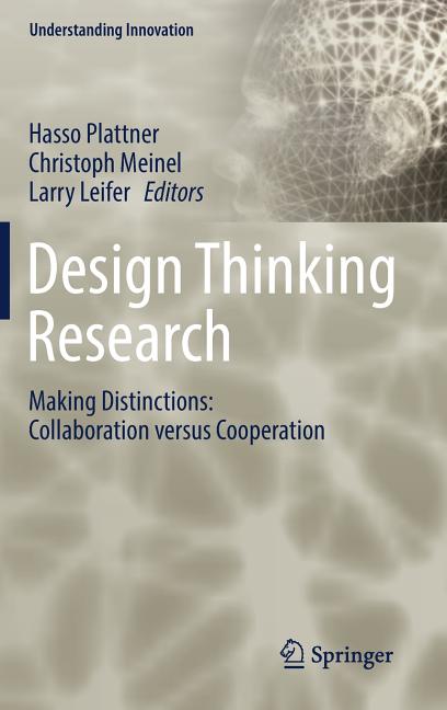 Understanding Innovation: Design Thinking Research: Making Distinctions ...