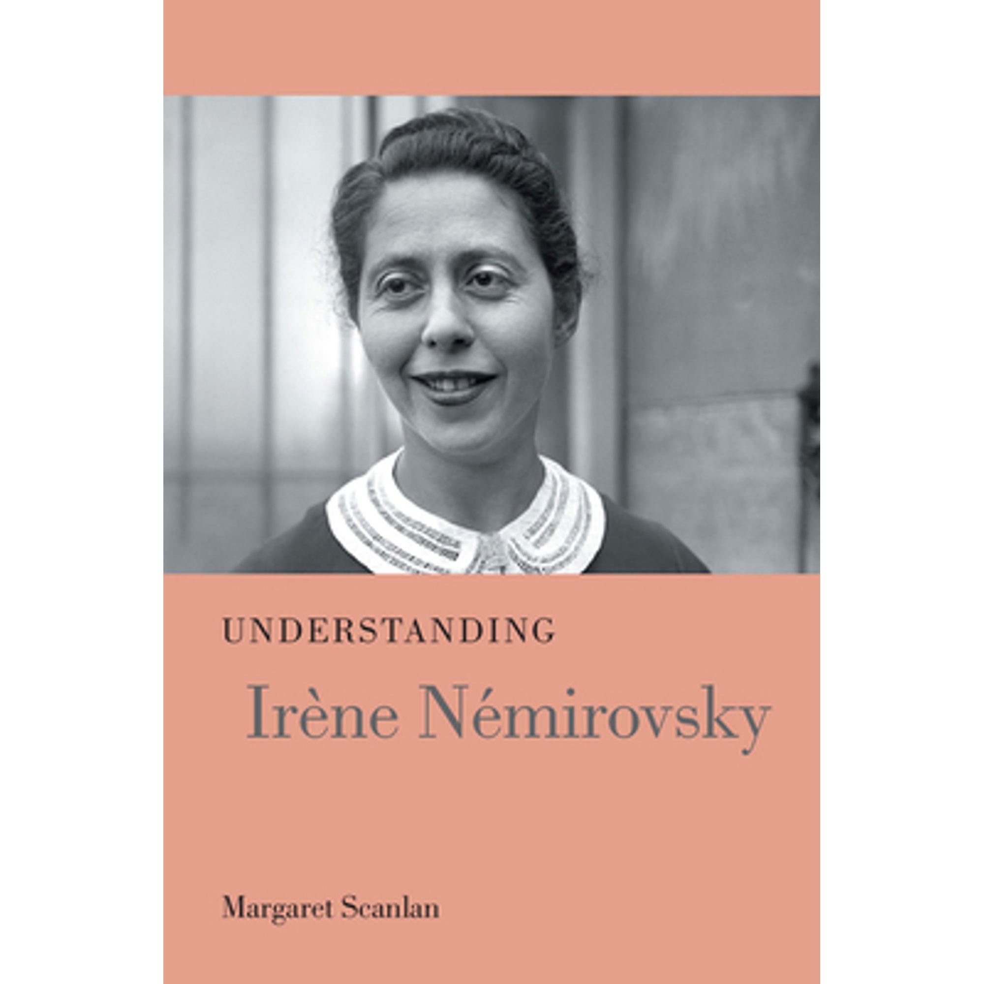 Pre-Owned Understanding Irène Némirovsky (Hardcover 9781611178685) by ...
