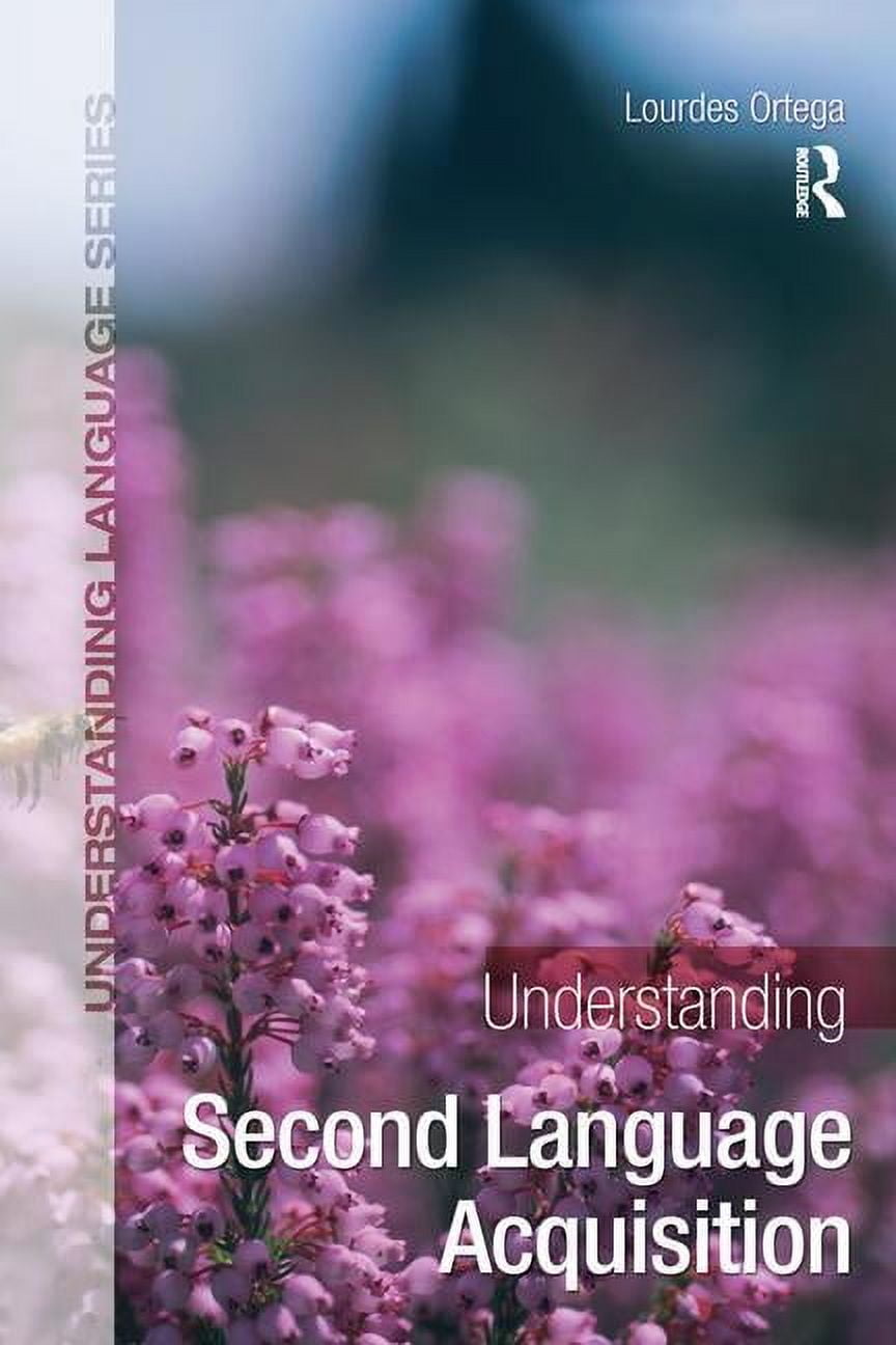 Understanding Language Understanding Second Language Acquisition, (Hardcover) - Walmart.com