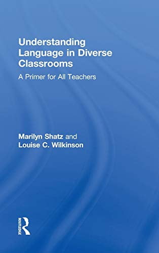Pre-Owned Understanding Language in Diverse Classrooms: A Primer for All Teachers, 9780415894432 ...