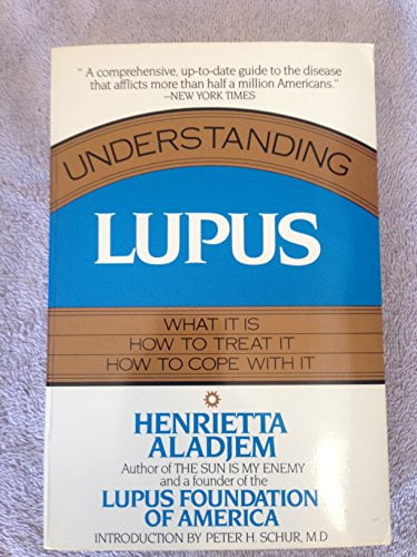 Pre-Owned Understanding Lupus: What It Is, How to Treat It and How to ...